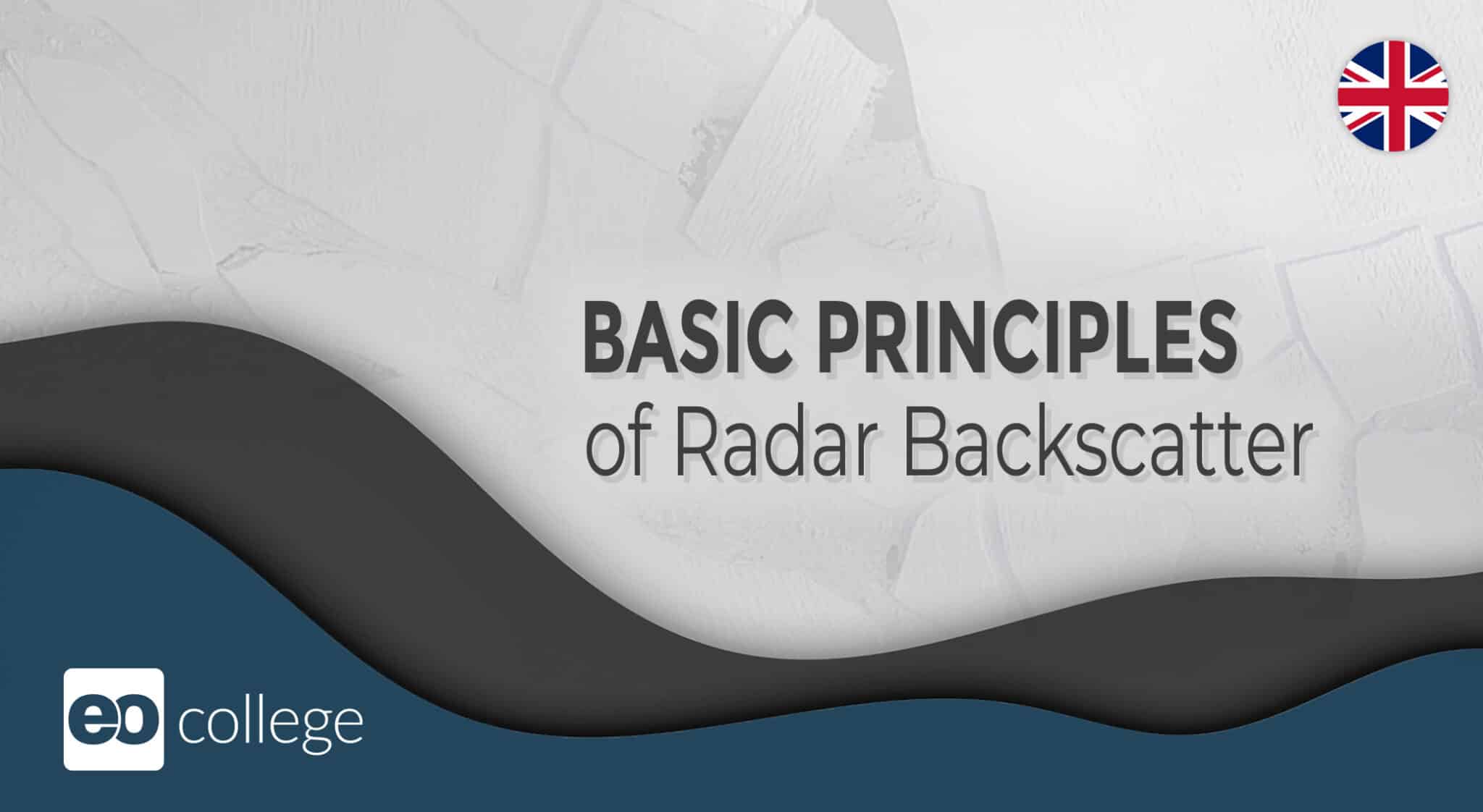 Basic Principles of Radar Backscatter – EO College