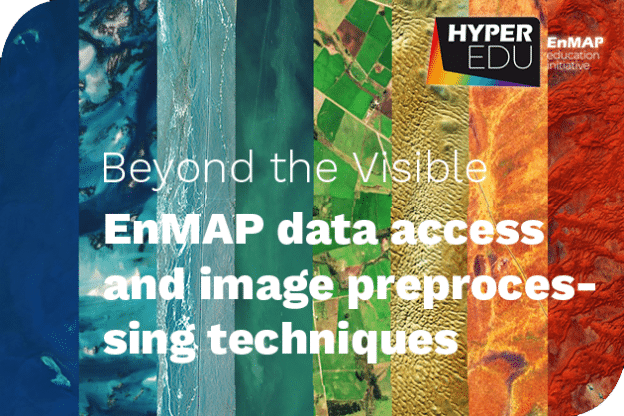 Beyond The Visible Enmap Data Access And Image Preprocessing